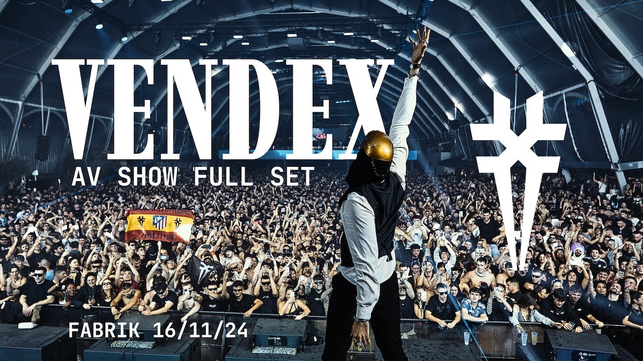Vendex: AV Show [Full Set] - @Fabrik Madrid 16/11/2024 - YouTube