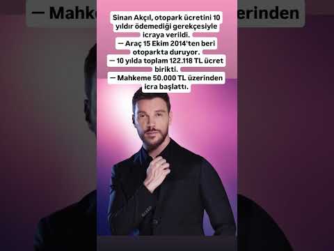 Sinan Akçıl, otopark ücretini 10 yıldır ödemediği gerekçesiyle icraya verildi— Araç 15 Ekim 2014'ten