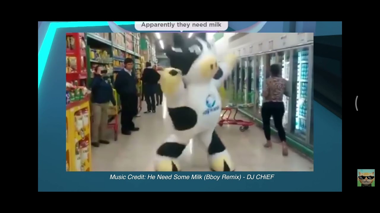 HE NEEDS SOME MILK MEME-from eyycheev - YouTube