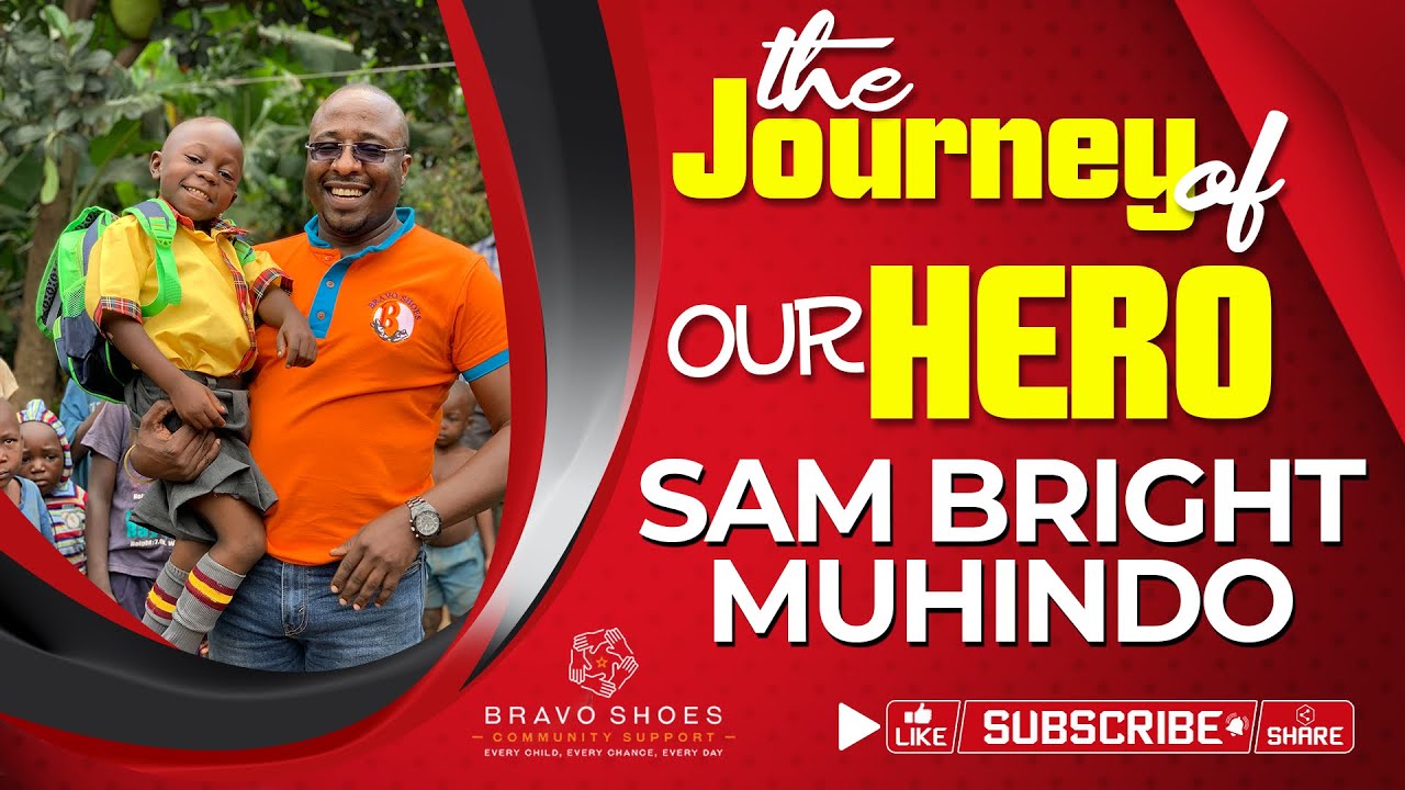 The Journey of Our Hero, Sam Bright Muhindo - YouTube