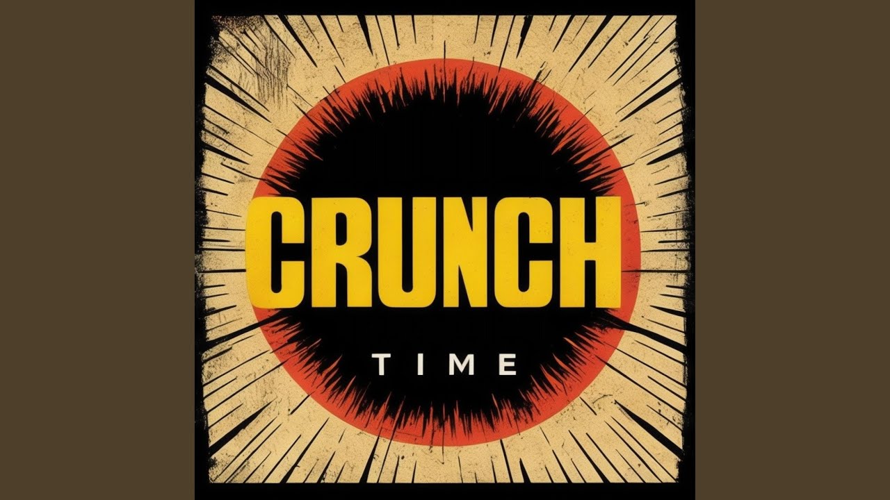 Crunch Time - YouTube