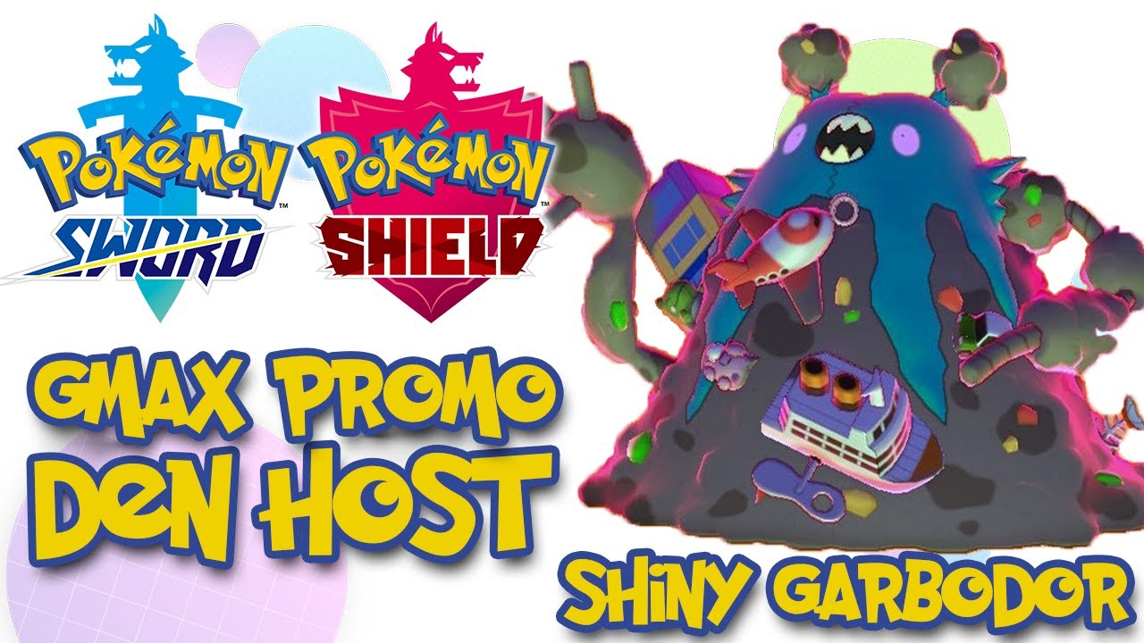 [Shiny Giveaway] SHINY GMAX GARBODOR Promoted DEN HOST!!! - Pokemon ...
