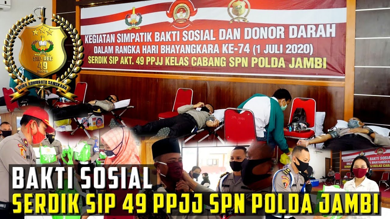 BAKTI SOSIAL DAN DONOR DARAH SERDIK SIP 49 DI SPN JAMBI - YouTube