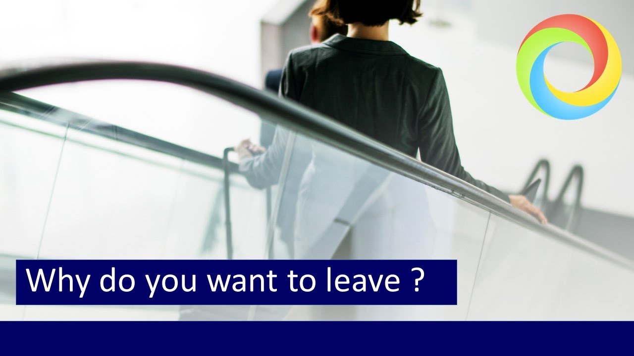 Don't regret your answer to "Why do you want to leave your current ...