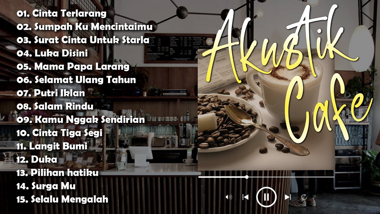 Lagu Cafe Santai Terpopuler 2023 - Lagu paling enak di dengar buat di ...