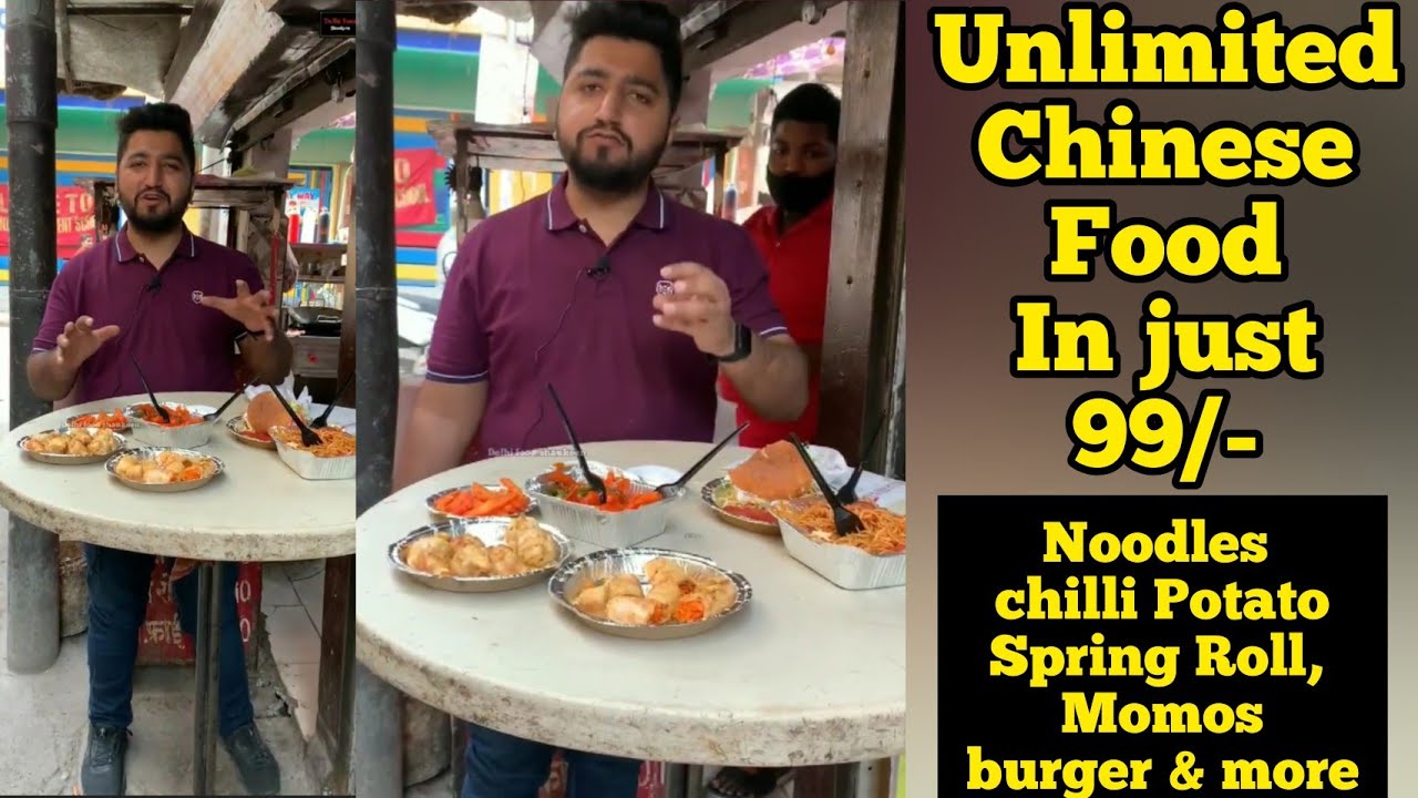 Unlimited Chinese food in Just 99/- || Unlimited food in delhi || Delhi ...