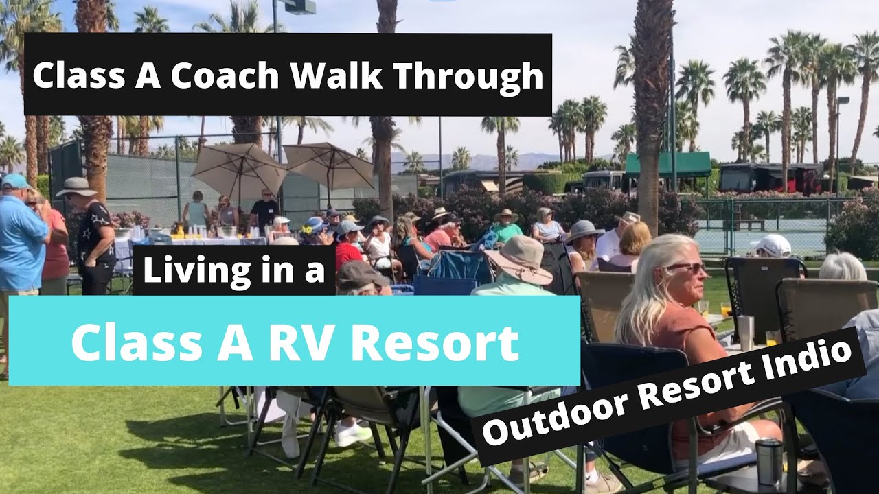V3E5 Living in a Class A RV Resort - Outdoor Resort Indio and Coach ...