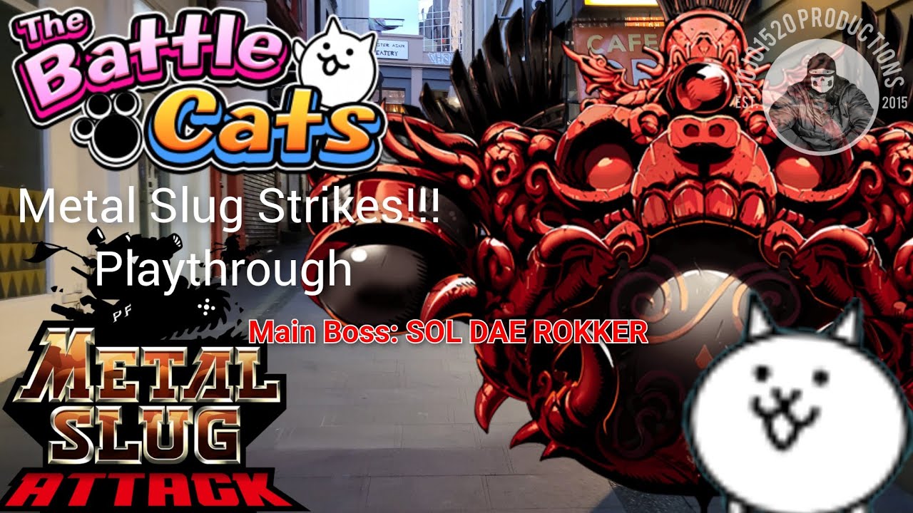 The Battle Cats - Metal Slug Strikes!!! Playthrough no commentary ...
