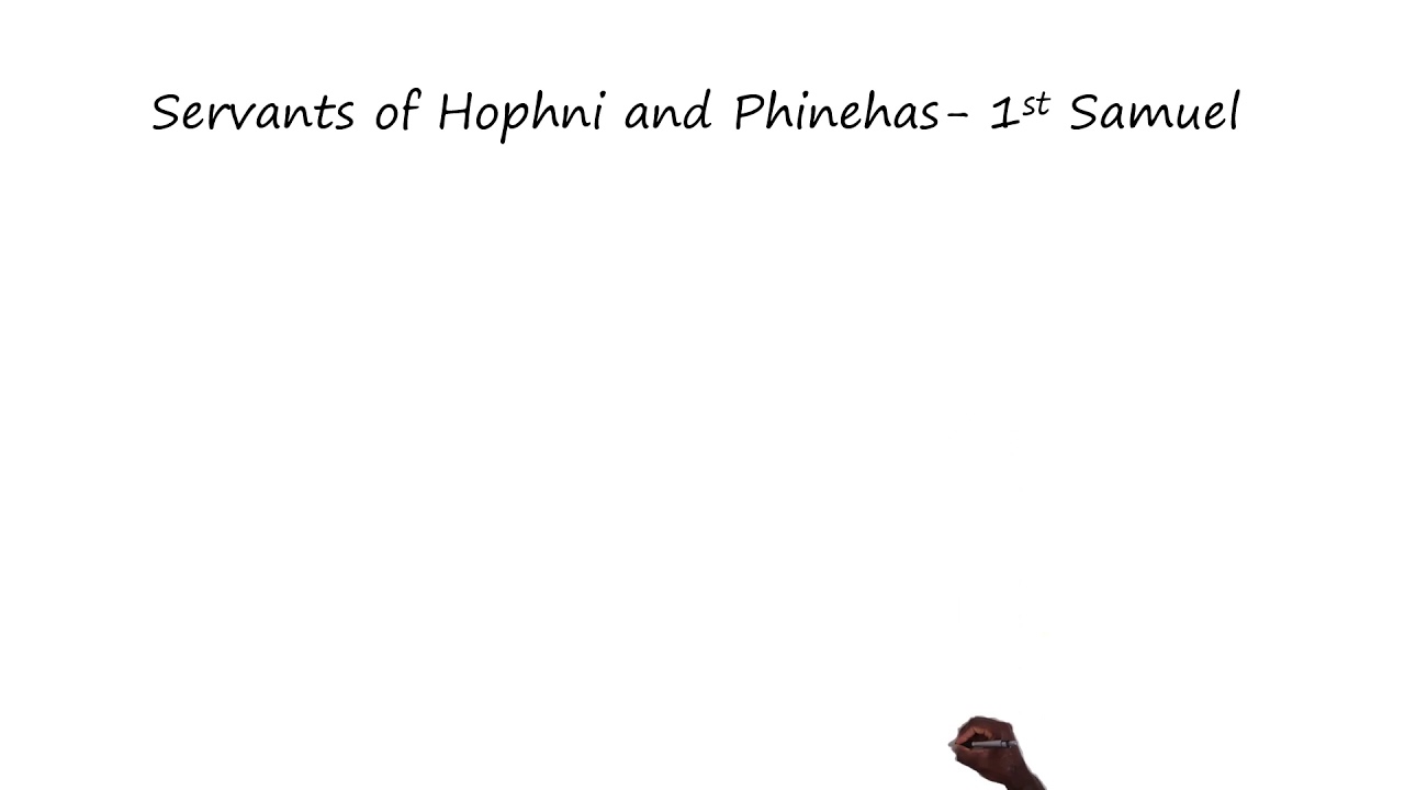 Servants of Hophni and Phinehas: 1st Samuel - YouTube