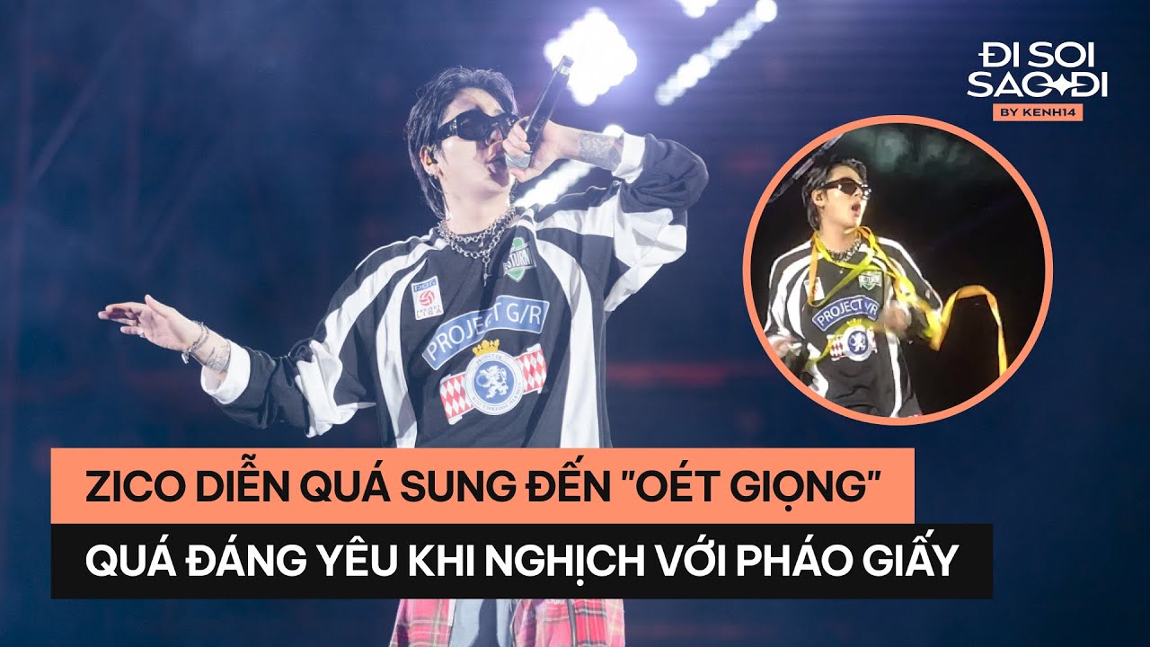 Zico rap quá sung đến nỗi "oét giọng", đã vậy gặp kiến nạn pháo quấn ...