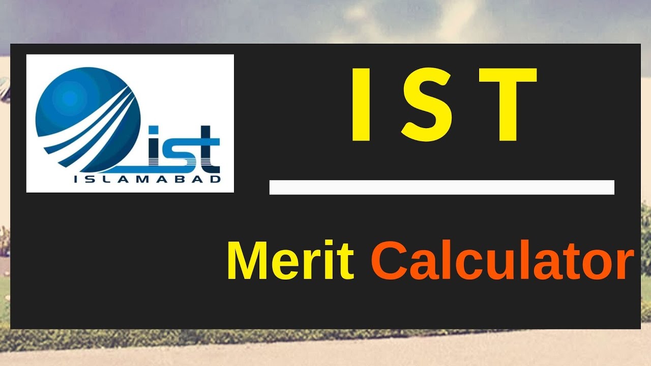 Merit calculator of IST University - YouTube