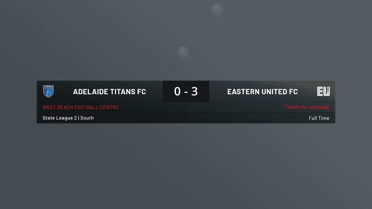 State League 2 | Adelaide Titans FC vs Eastern United FC - YouTube