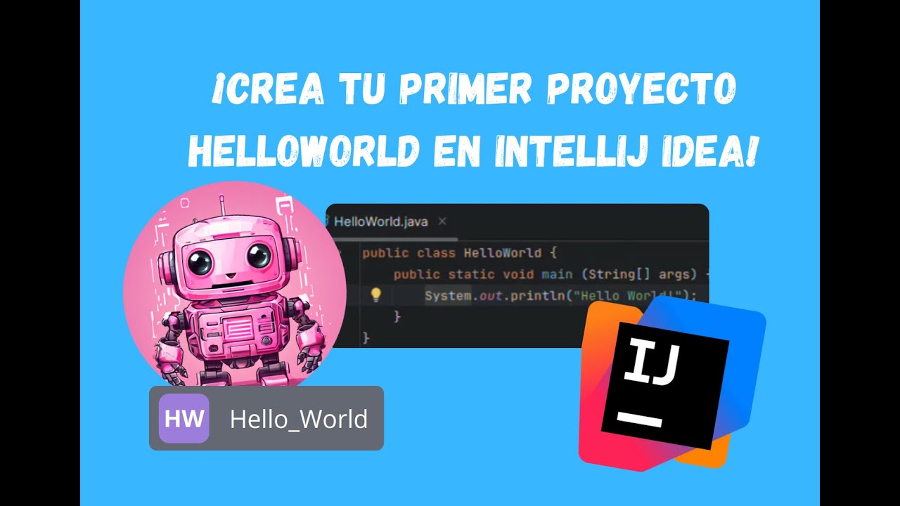 2025 |Tu Primer Hello World en Java con IntelliJ IDEA! | Paso a Paso ...
