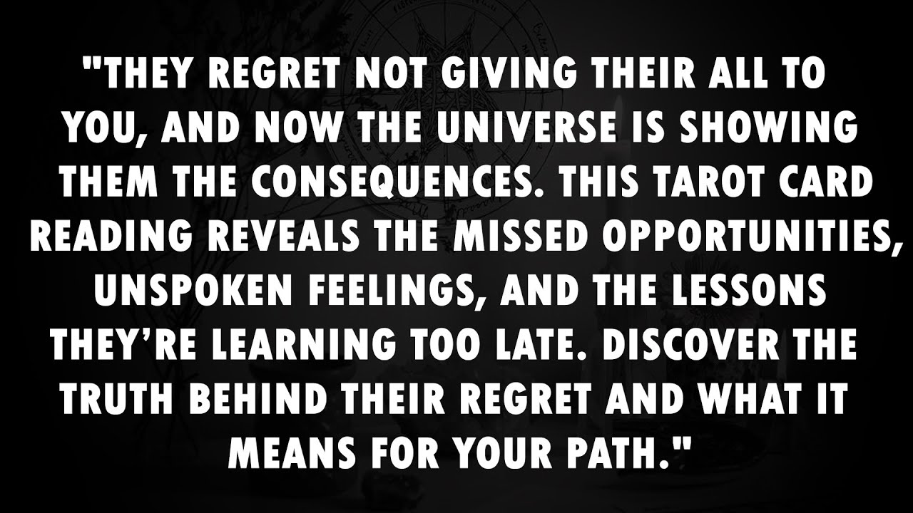 They Lost You by Not Trying — And Now They Regret Everything | Tarot ...