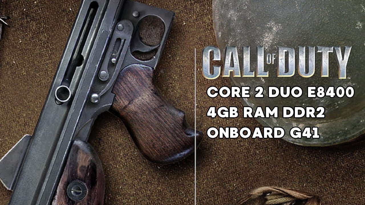 Call of Duty 1 On Core2Duo E8400 Ram 4GB Onboard G41 || Test Game PC ...
