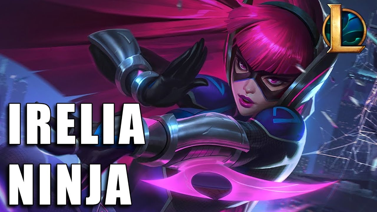 Irelia Ninja - League of Legends (Prévia) - YouTube