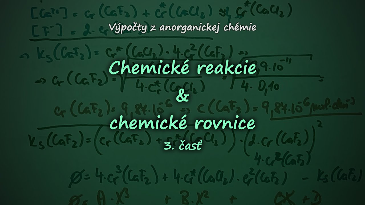 05-3 – Chemické reakcie & chemické rovnice – 3. časť - YouTube