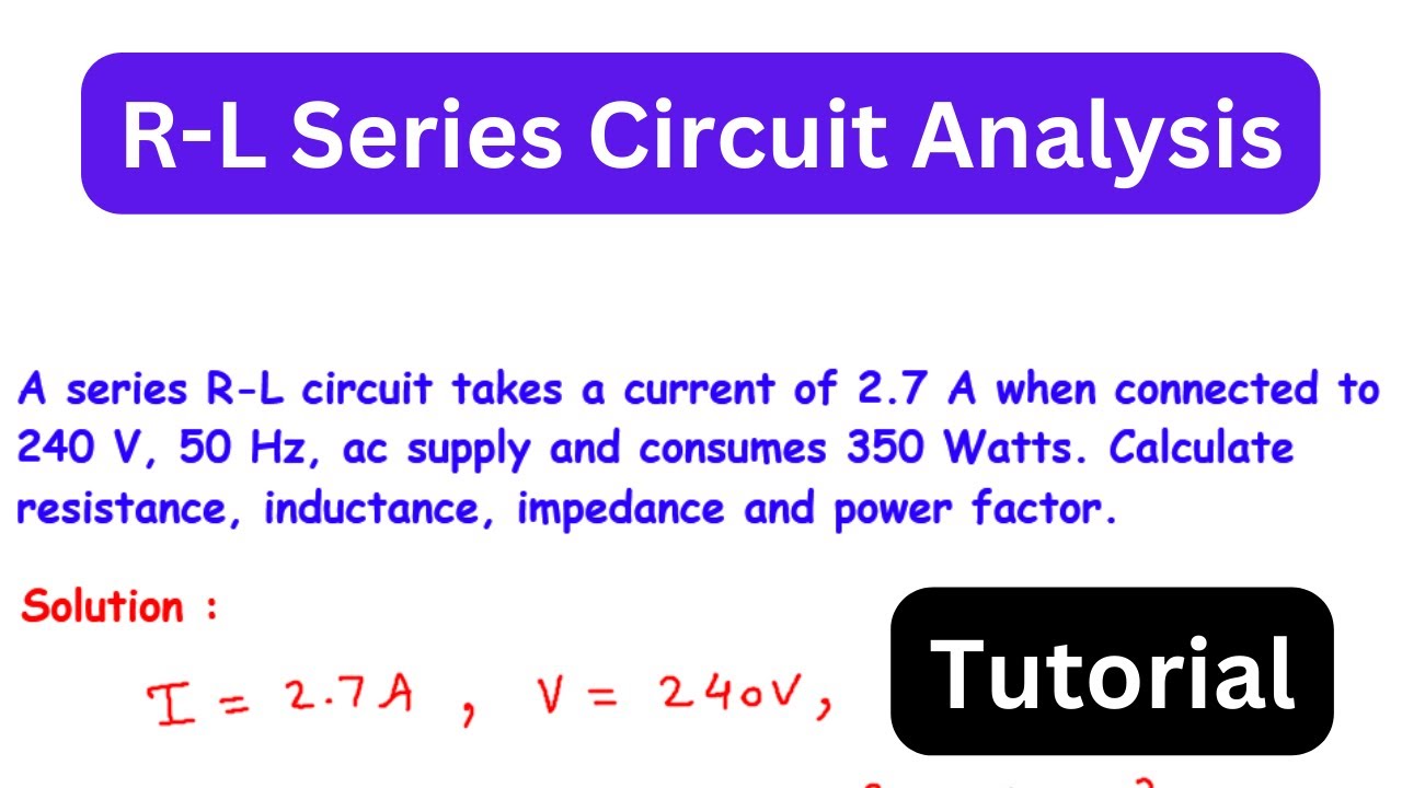 R-L Series Circuit Analysis: Resistance, Inductance, Impedance, and Power Factor Calculation ...