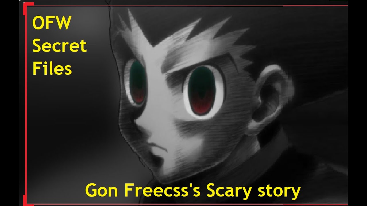 The ofw secret files: Gon freecss’s scary story - YouTube