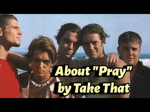 About Take That & "Pray" - YouTube