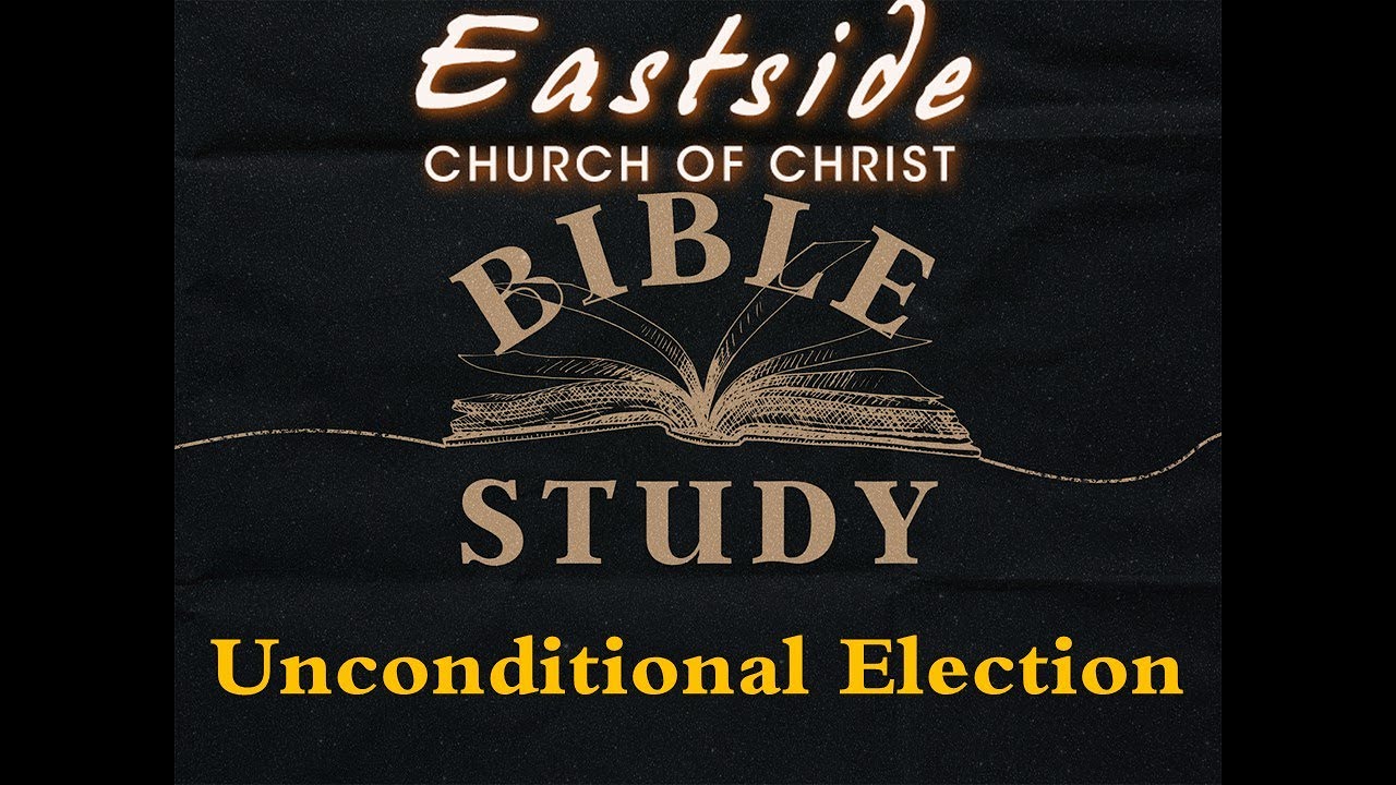 03-Calvinism and Unconditional Election - YouTube