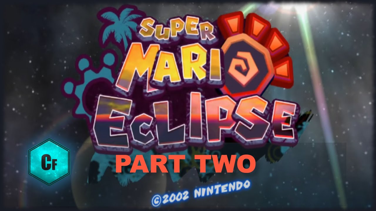 Super Mario Eclipse [Part 2] - YouTube