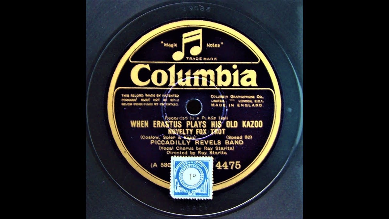 When Erastus Plays His Old Kazoo - Piccadilly Revels Band (1927) - YouTube