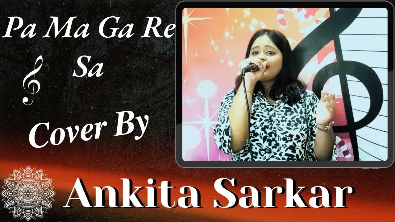 Pa Ma Ga Re Sa | Lata Mangeshkar | Salil Chowdhury | Cover Song by Ankita Sarkar during Aarohi ...