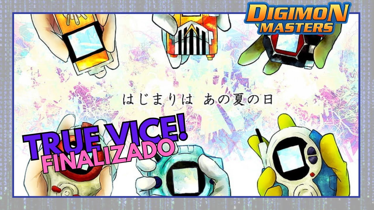 TRUE VICE, FINALMENTE FINALIZADO! DIGIMONS MASTERS ONLINE - YouTube