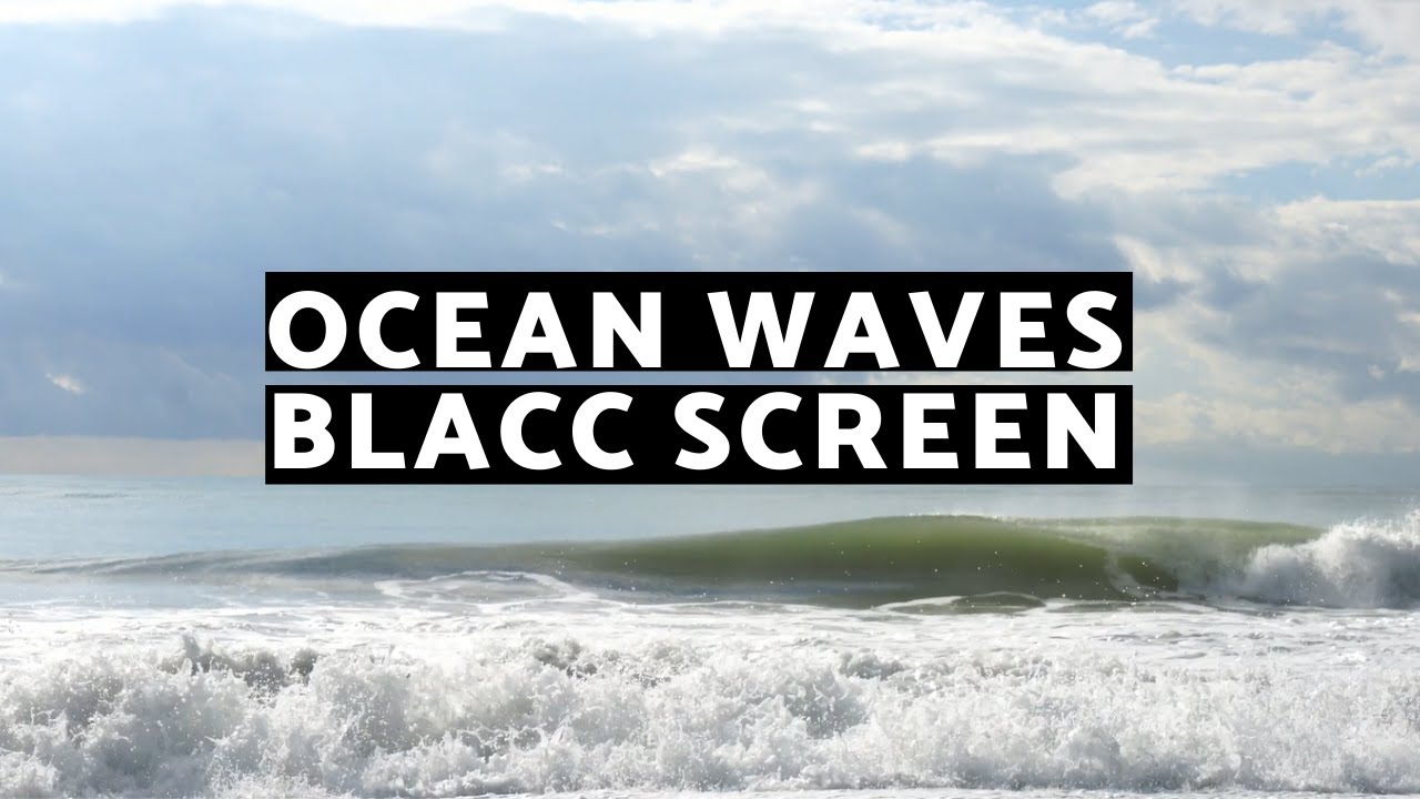 Ocean Waves Black Screen - YouTube