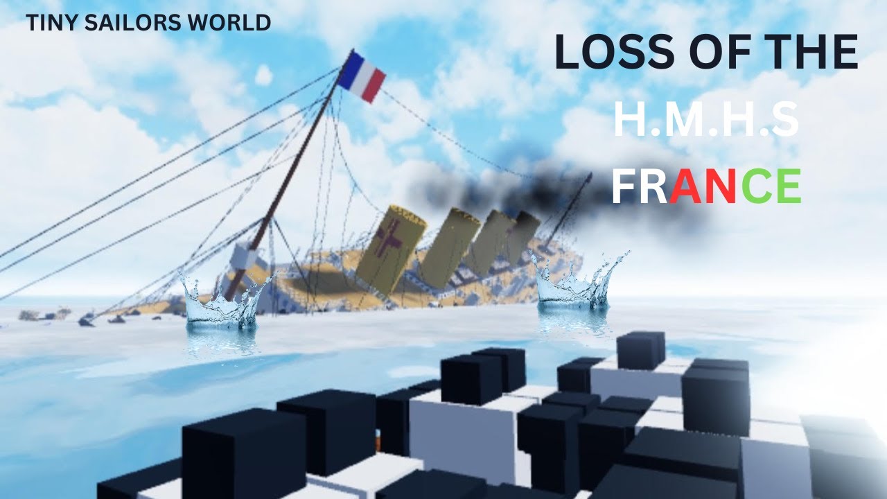 Loss Of The HMHS France | Tiny Sailors World - YouTube