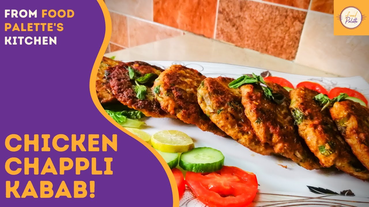 Chicken Chapli Kabab | Delicious Chicken Chapli Kabab Recipe by Food ...