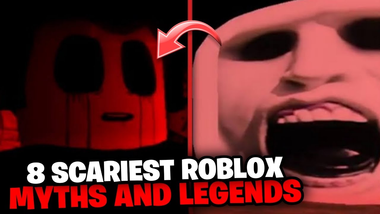 8 SCARIEST ROBLOX MYTHS AND LEGENDS IN 2023 - YouTube