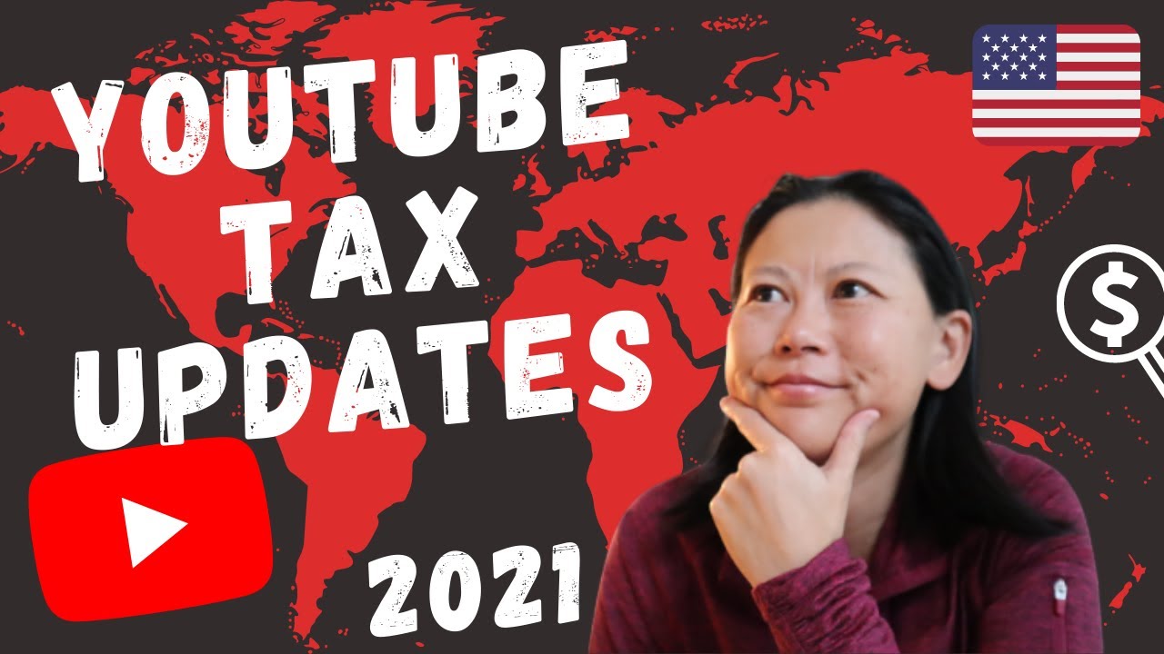 New YouTube Tax Changes for Creators Outside US 2021 - YouTube