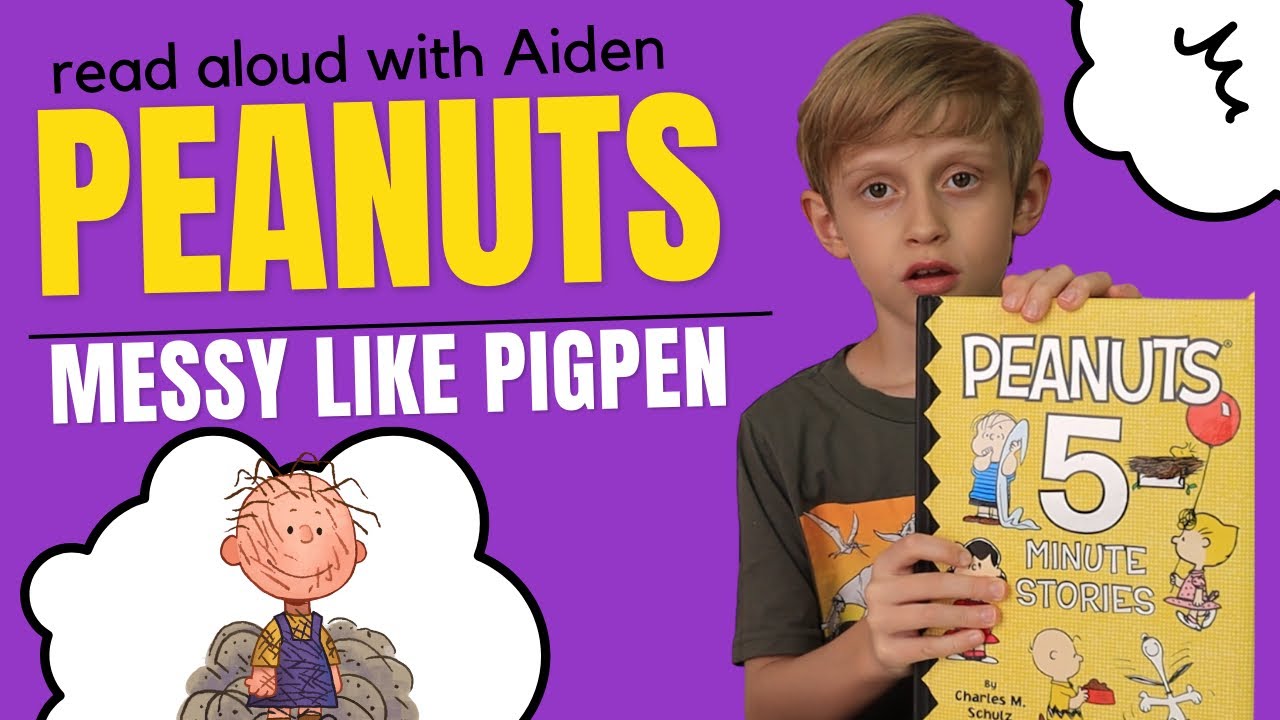Messy Like PIGPEN 🐾Peanuts 5 Minute Stories Read Aloud with Aiden - YouTube