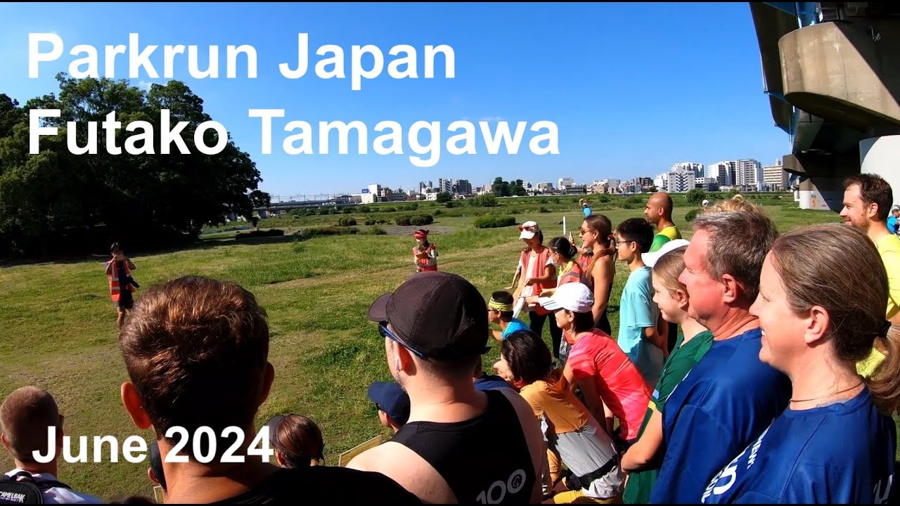 Parkrun - Japan- Futako Tamagawa - June 2024 - YouTube