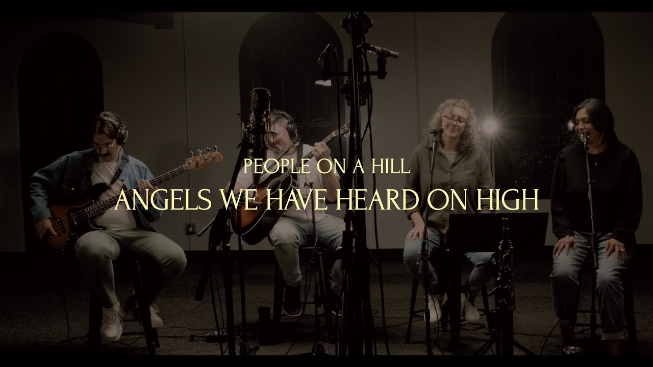 Angels We Have Heard On High (Live) // People on a hill - YouTube