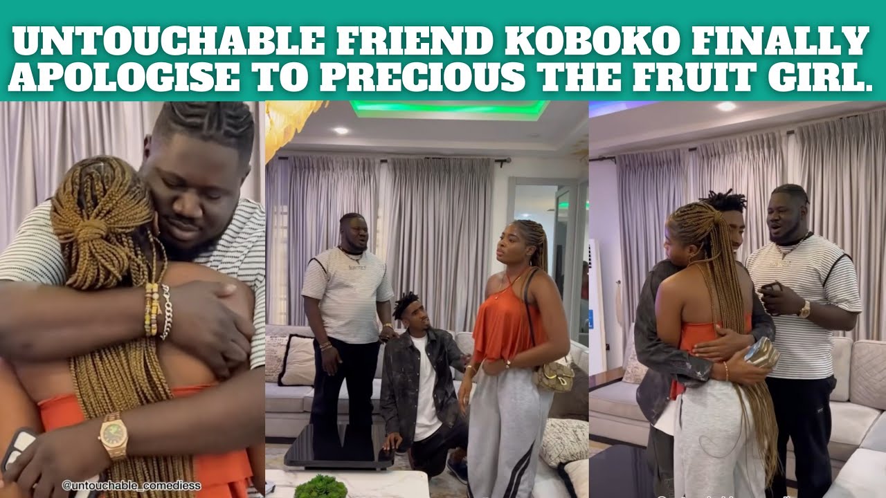 UNTOUCHABLE FRIEND KOBOKO FINALLY CAME TO APOLOGISE TO PRECIOUS ...
