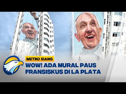 Mural Paus Fransiskus Terbesar di Dunia Segera Diresmikan [Metro Siang ...