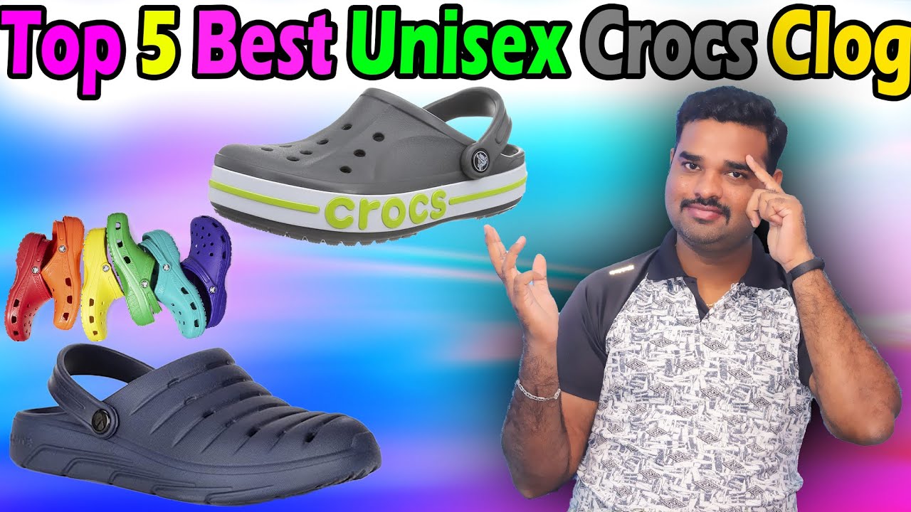 Top 5 Best Clogs In India 2024 With Price |Unisex Crocs Review ...