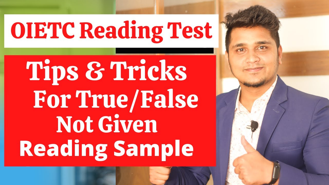 oietc-reading-test-tips-tricks-for-true-false-not-given-most