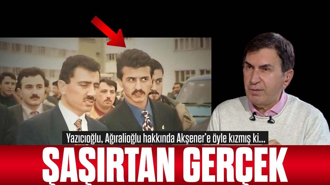 YAVUZ AĞIRALİOĞLU HAKKINDA İLK DUYACAĞINIZ ŞAŞIRTICI BİLGİ. YAZICIOĞLU, AKŞENER'E BÖYLE ...