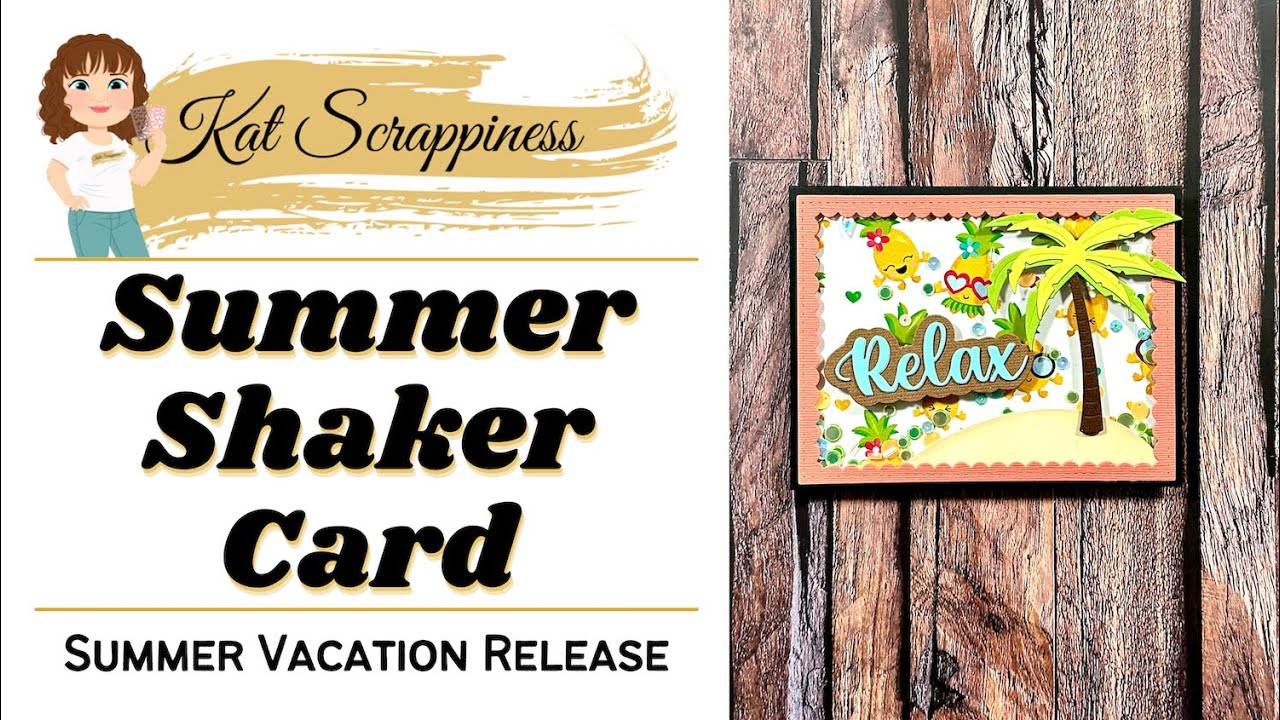 Fun Shaker Summer Card Share w/ Kat Scrappiness | #katscrappiness - YouTube