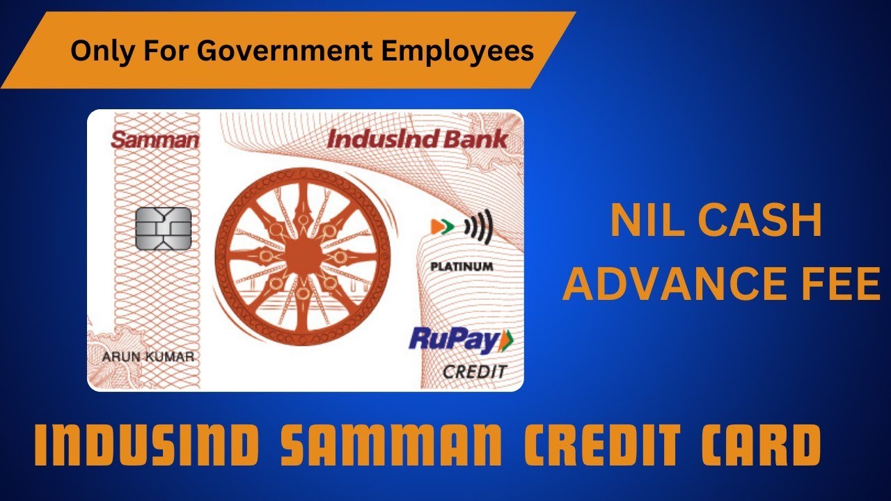 New IndusInd Samman Credit Card | Only For Government Employees | Free ...