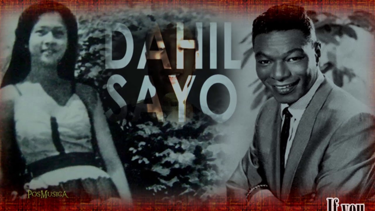 Nat King Cole - Dahil Sa Iyo - YouTube