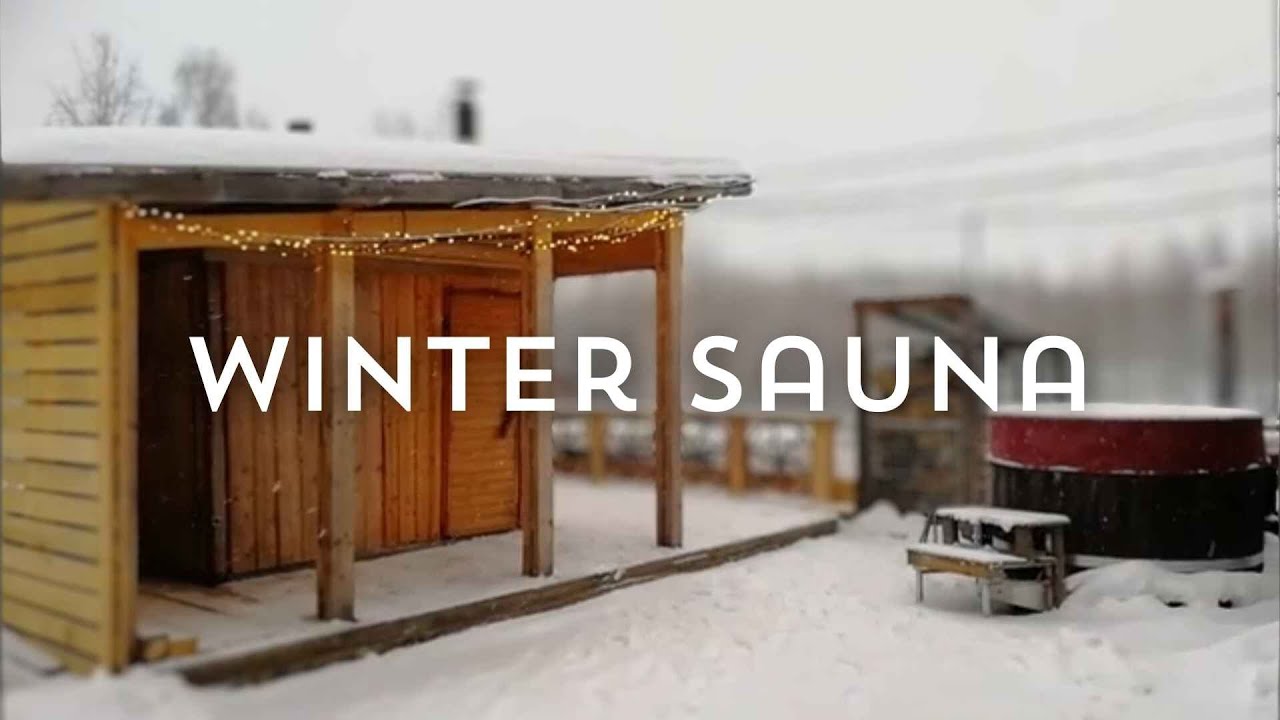 Sauna, winter and snow/Talvisauna - YouTube