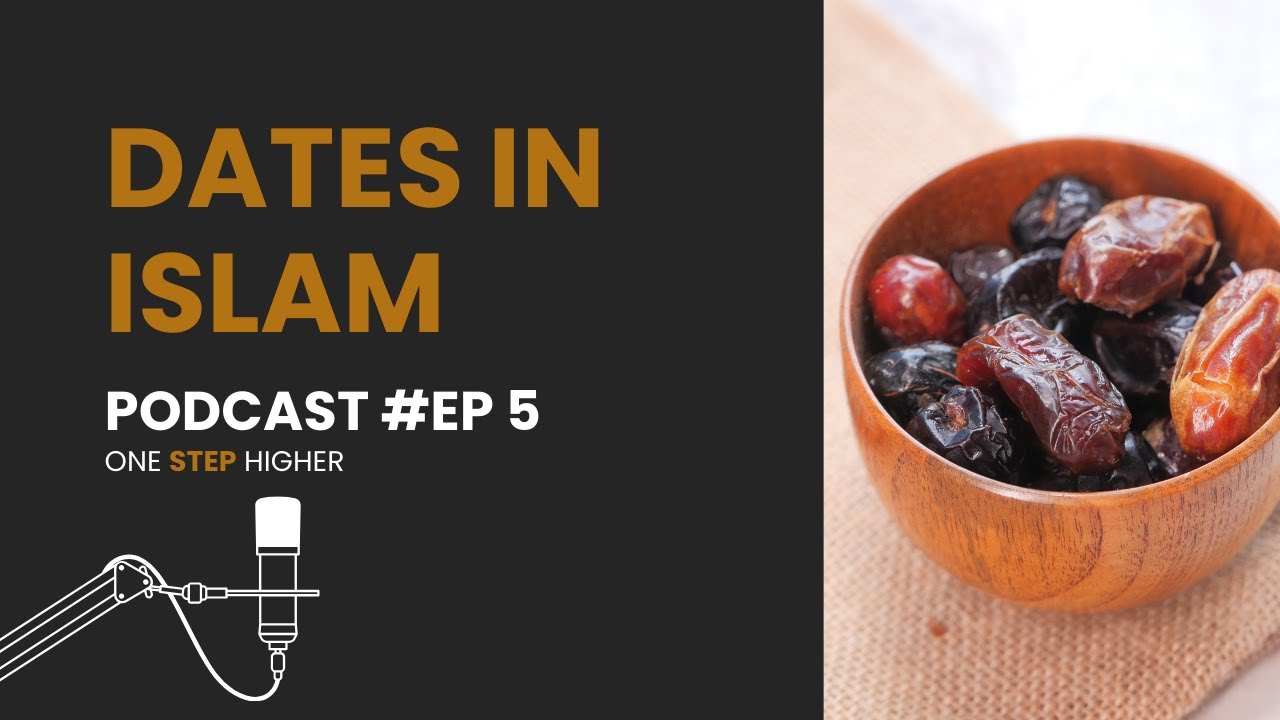 Dates in Islam | Podcast Episode #5 - YouTube