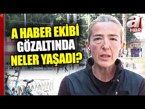 İsrail'den A Haber'e Tel Aviv'de İkinci Gözaltı! | A Haber