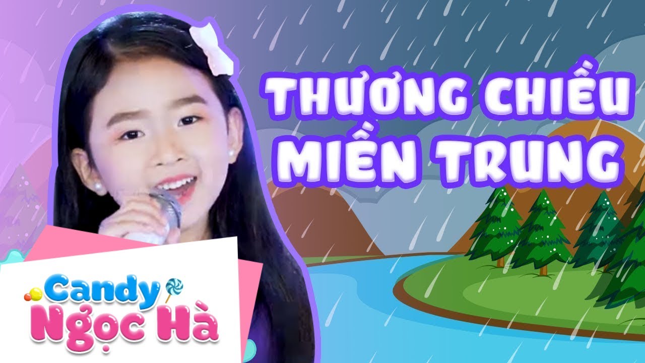 Mưa Chiều Miền Trung | Candy Ngọc Hà - Nhạc Quê Hương Thiếu Nhi - YouTube