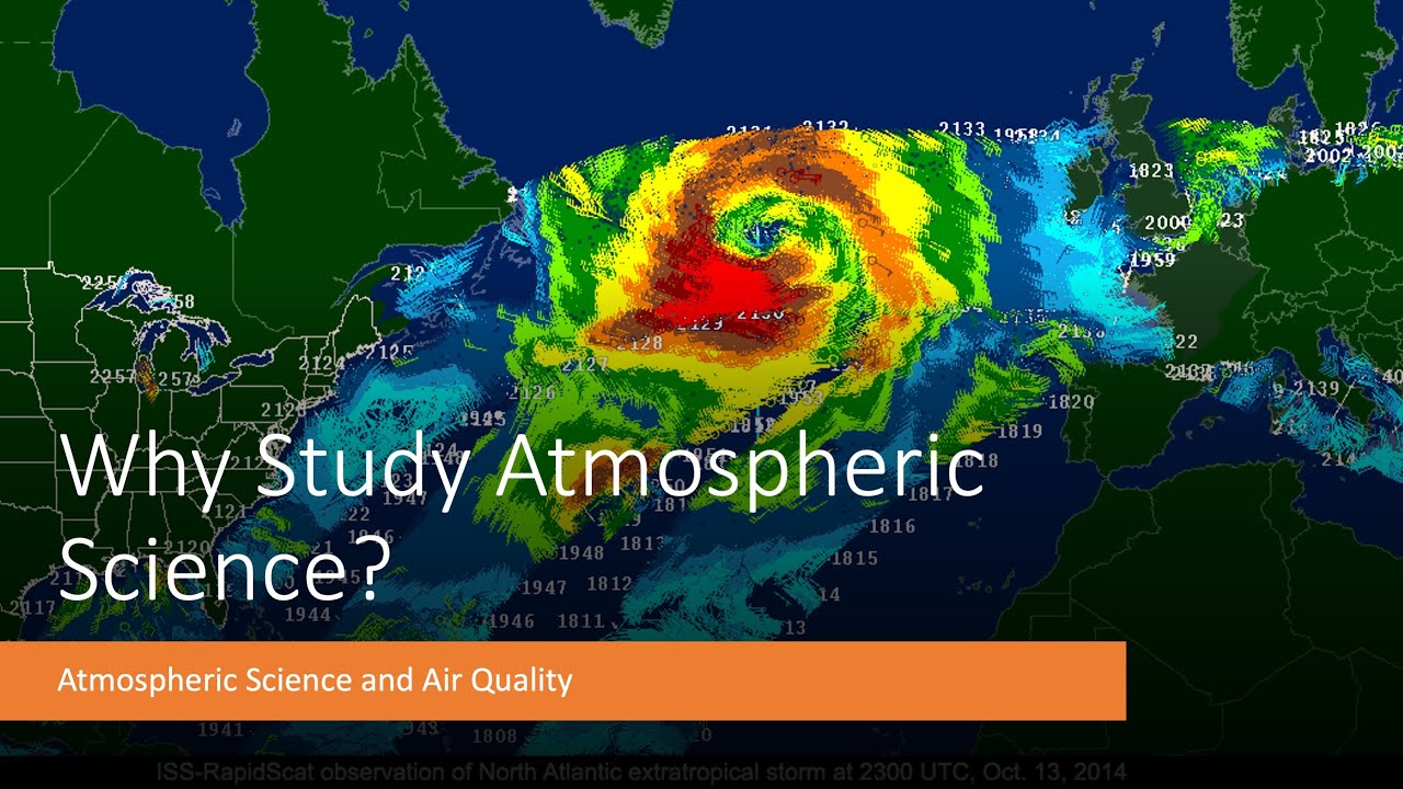 IEA501 Why study atmospheric science? - YouTube